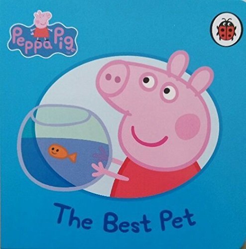 Peppa Pig: The Best Pet - Minerva Bookstore